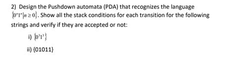 Solved 2 Design The Pushdown Automata Pda That Recognizes