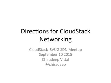 directions for cloudstack networking ppt