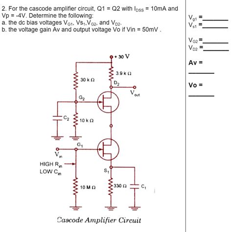 solved for the cascode amplifier circuit q1 q2 with iq 10ma and