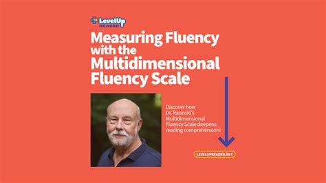 Measuring Fluency With The Multidimensional Fluency Scale Levelup Reader