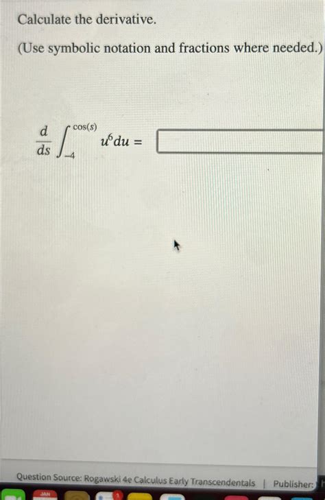 Solved Calculate The Derivativeuse Symbolic Notation And