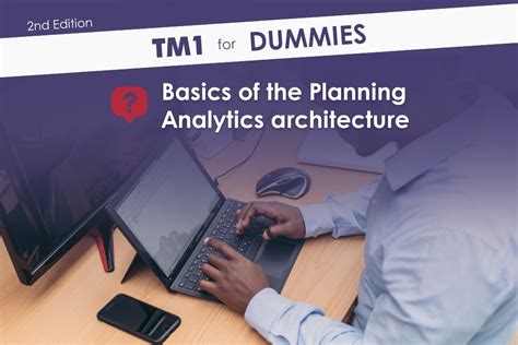 Basics Of The Planning Analytics Architecture Tm1 For Dummies Bi2run
