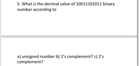 Solved 5 What Is The Decimal Value Of 10011101011 Binary