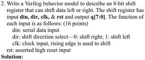 Solved Write A Verilog Behavioral Model To Describe An 8 Bit Shift