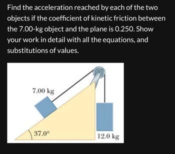 Answered Find The Acceleration Reached By Each Of The Two Objects If The Coefficient Of Kinetic