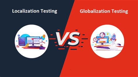 Difference Between Localization Vs Globalization Testing
