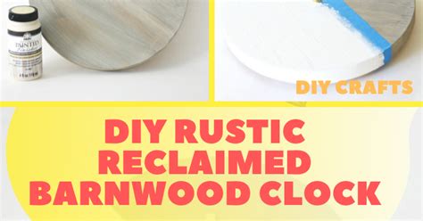 Diy Rustic Reclaimed Barnwood Clock