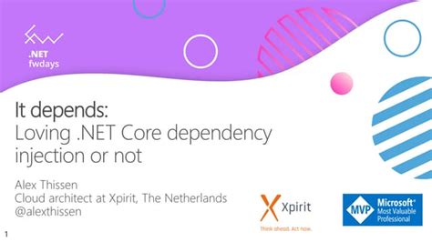 Alex Thissen It Depends Loving Net Core Dependency Injection Or Not Pdf