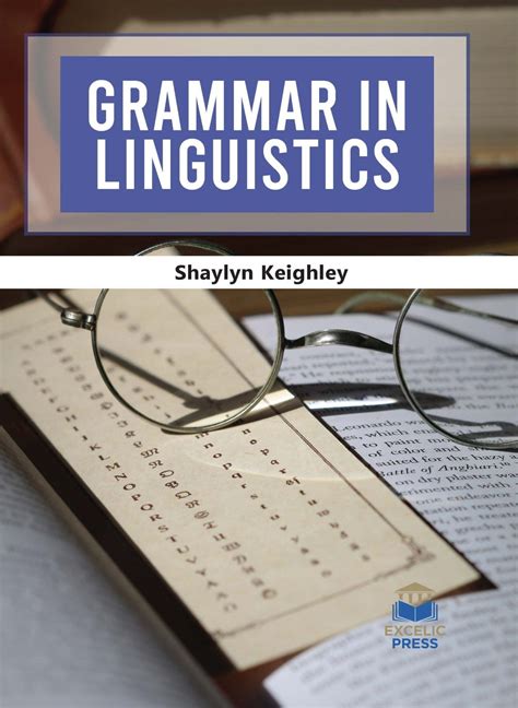 Grammar In Linguistics Excelic Press