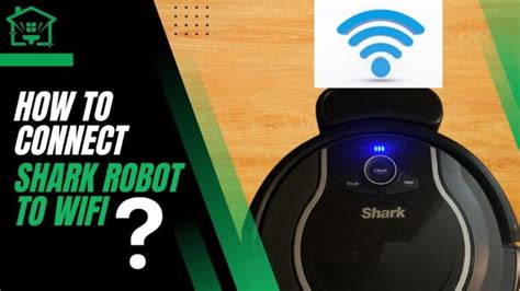 How To Connect Shark Robot To Wifi On Android And IPhone Steps Clean Homies