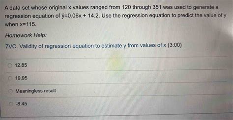 solved a data set whose original x values ranged from 120 through 351