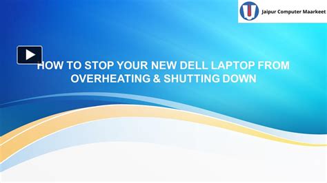 PPT How To Stop Your New Dell Laptop From Overheating And Shutting Down PowerPoint