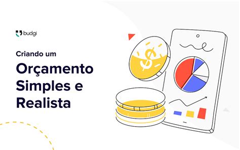 criando um orçamento simples e realista blog budgi
