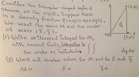 Solved Consider The Triangular Shaped Region Q Shown At The Chegg