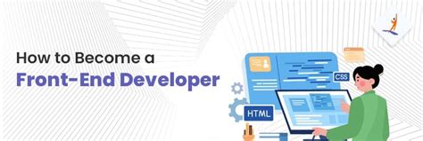 How To Become A Front End Developer Skills And Responsibilities