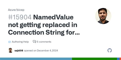 Namedvalue Not Getting Replaced In Connection String For Apim Bicep · Azure Bicep · Discussion