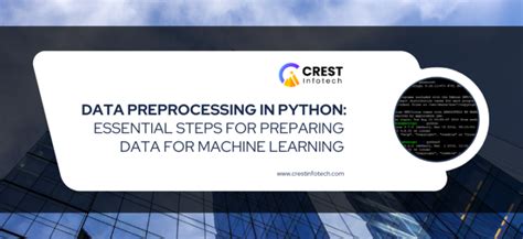 Data Preprocessing In Python Essential Steps For Preparing Data For Machine Learning Crest
