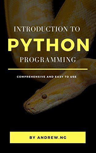 Introduction To Python Programming Beginner To Advanced Practical Guide Tips And Tricks Easy