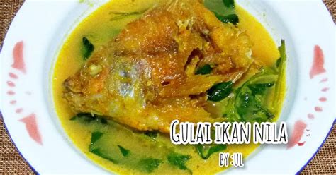 Resep Gulai Ikan Nilai Oleh Wulan Septiana Cookpad