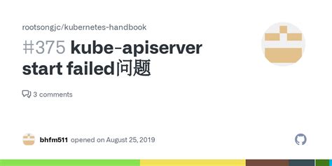 kube apiserver start failed问题 Issue rootsongjc kubernetes handbook GitHub