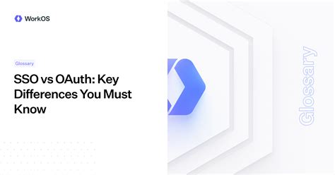 Sso Vs Oauth Key Differences You Must Know — Workos