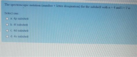 Solved The Spectroscopic Notation Number Letter