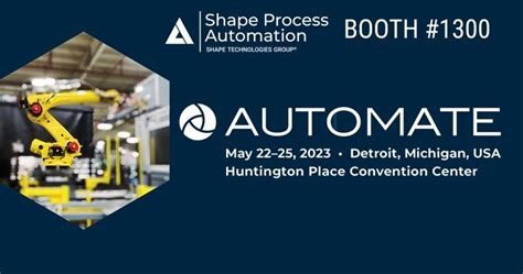 Shape Process Automation On Linkedin Automate2023 Detroit Automateshow Automation