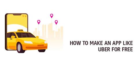 How To Make An App Like Uber For Free AppsGeyser Blog