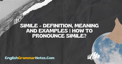 Simile Definition Meaning And Examples How To Pronounce Simile English Grammar Notes