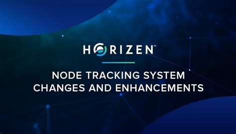 Node Tracking System Changes And Enhancements Horizen Blog