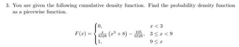 Solved You Are Given The Following Cumulative Density Chegg