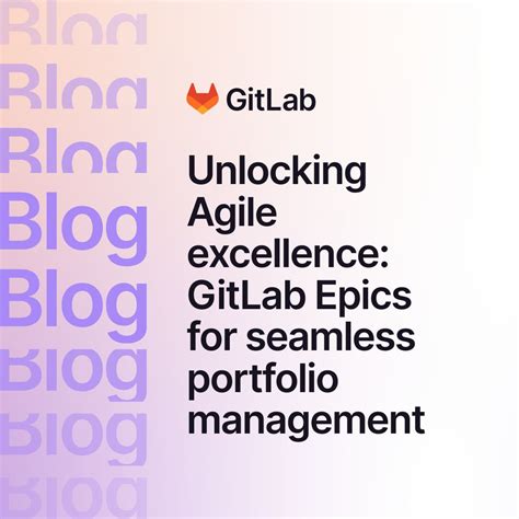 Learn About Gitlabs Multi Level Epics Gitlab Posted On The Topic Linkedin