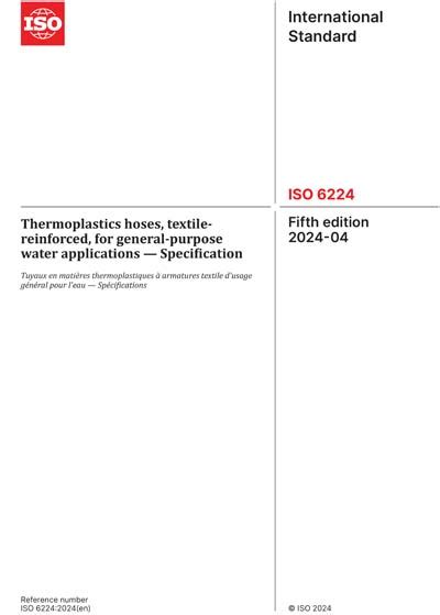ISO 6224 2024 Thermoplastics Hoses Textile Reinforced For General Purpose Water Applications