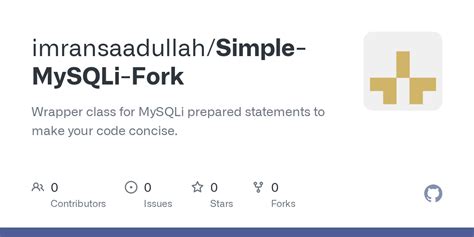 Github Imransaadullahsimple Mysqli Fork Wrapper Class For Mysqli