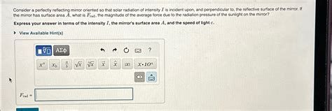 Solved Consider A Perfectly Reflecting Mirror Oriented So