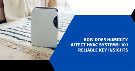 How Does Humidity Affect Hvac Systems 101 Reliable Key Insights Hvac