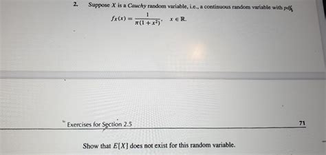 Solved 2 Suppose X Is A Cauchy Random Variable Ie A