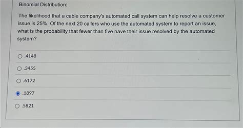 Solved Binomial Distributionthe Likelihood That A Cable