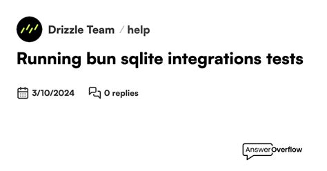 Running Bun Sqlite Integrations Tests Drizzle Team