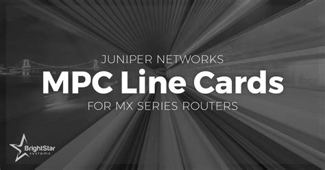 Juniper Mpc Line Cards And Mx Series Routers Network Products