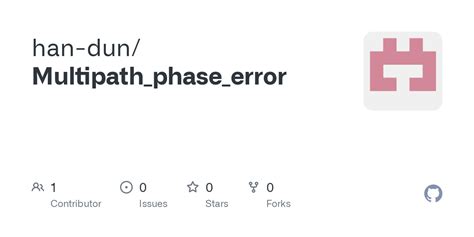 GitHub Han Dun Multipath Phase Error