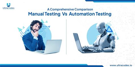 Manual Testing Vs Automation Testing A Comprehensive Comparison 2025