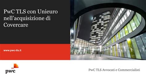 Pwc Tls Su Linkedin Pwc Tls E Nctm Con Unieuro Nellacquisizione Di Covercare Legalcommunity