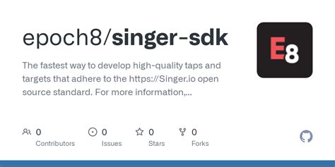 GitHub Epoch Singer Sdk The Fastest Way To Develop High Quality Taps And Targets That Adhere