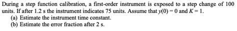 solved during a step function calibration a first order