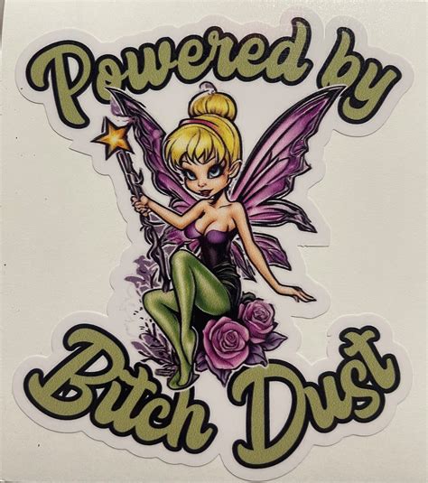 Powered By Bitch Dust Decal Pixie Tinkerbell Etsy