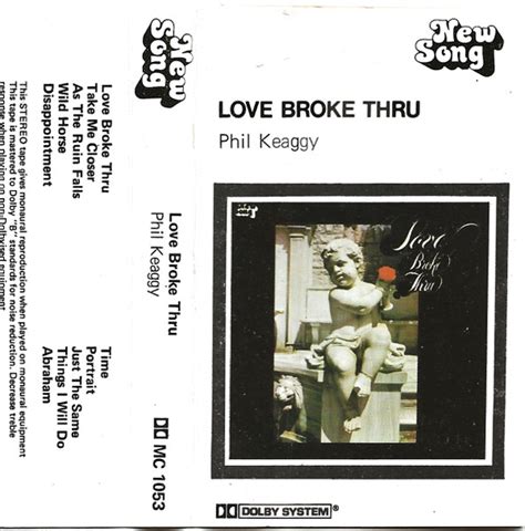 Phil Keaggy Love Broke Thru 1977 Cassette Discogs