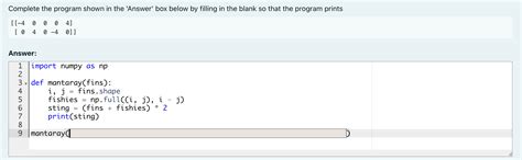 Solved Complete The Program Shown In The Answer Box Below Chegg