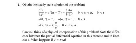 Solved Obtain The Steady State Solution Of The Problem Chegg