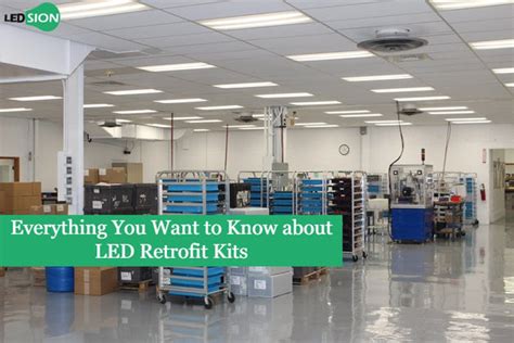 Everything You Want To Know About Led Retrofit Kits